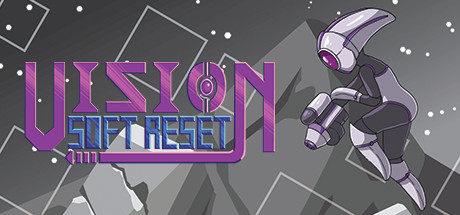 Vision Soft Reset on Steam