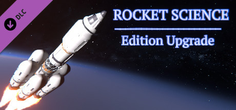Rocket Science: Edition Upgrade on Steam