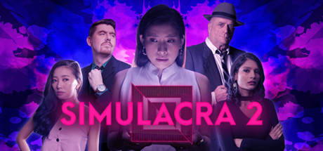 SIMULACRA 2 on Steam