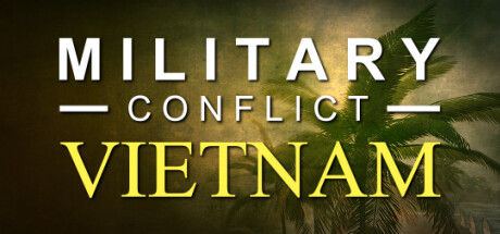 Military Conflict: Vietnam on Steam