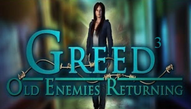 Greed 3: Old Enemies Returning - Steam News Hub