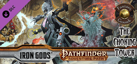 Fantasy Grounds - Pathfinder RPG - Iron Gods AP 3: The Choking Tower ...