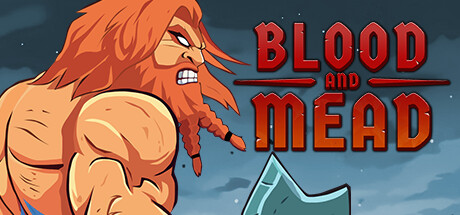 Blood And Mead on Steam