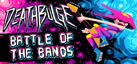Deathbulge: Battle of the Bands di Steam