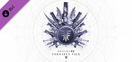 Destiny 2: Forsaken Pack on Steam