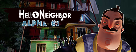 Hello Neighbor Alpha 3 · SteamDB