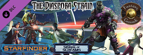 Fantasy Grounds - Starfinder RPG - Signal of Screams AP 1: The Diaspora ...