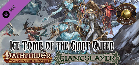 Fantasy Grounds - Pathfinder RPG - Giantslayer AP 4: Ice Tomb of the ...