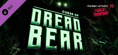 Five Nights at Freddy's VR: Help Wanted - Curse of Dreadbear Price ...