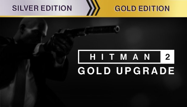 HITMAN 2 - Silver to Gold Upgrade on Steam