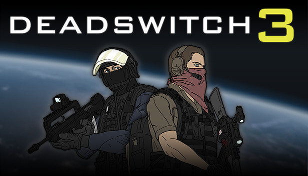 Deadswitch 3 on Steam