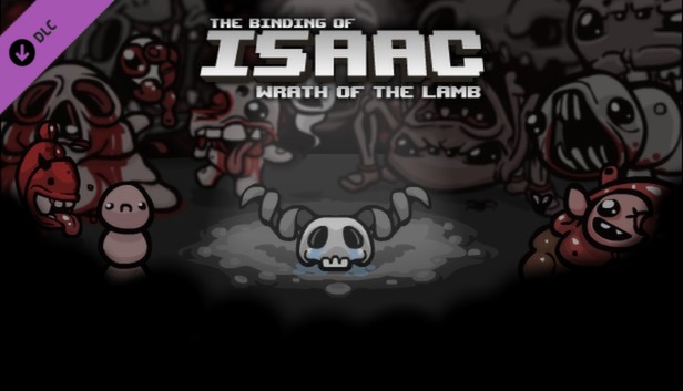 Binding of Isaac: Wrath of the Lamb on Steam