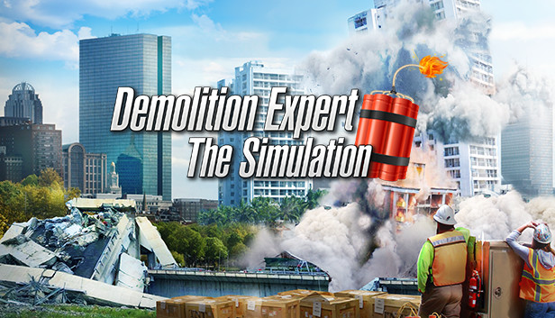 Demolition Expert - The Simulation on Steam