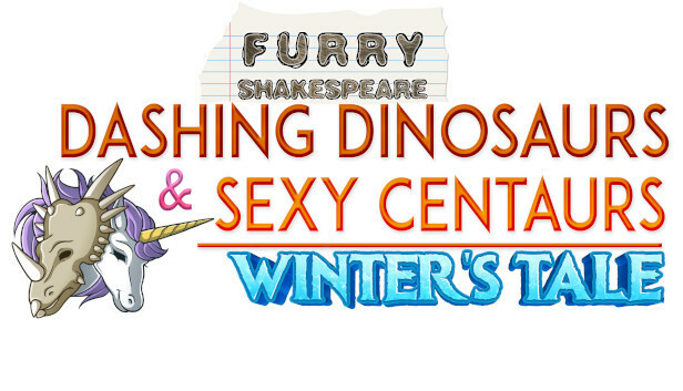 Furry Shakespeare: Dashing Dinosaurs & Sexy Centaurs: Winter's Tale on ...