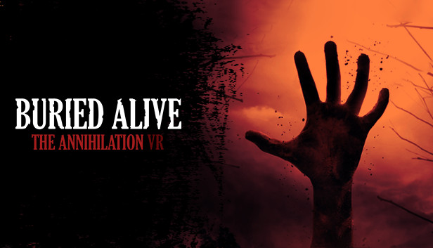 Buried Alive The Annihilation Vr On Steam