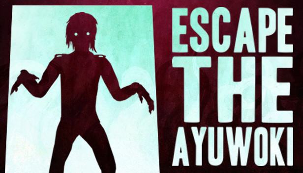Escape the Ayuwoki en Steam