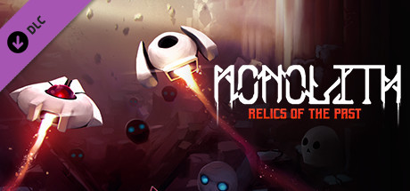 Monolith: Relics of the Past on Steam
