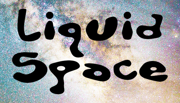 Liquid Space on Steam