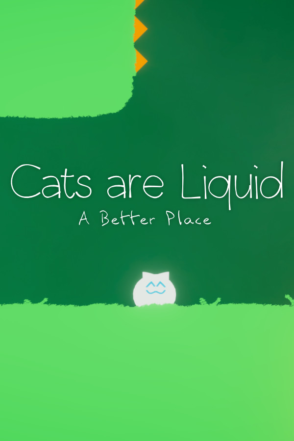 Cats are Liquid - A Better Place Steam Charts · SteamDB