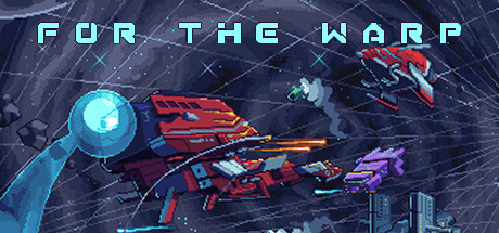 For The Warp on Steam