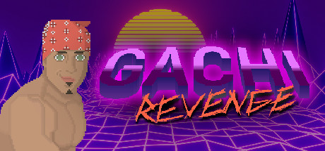 Steam Community :: Gachi Revenge