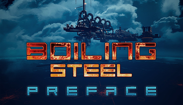 Boiling Steel: Preface - Steam News Hub