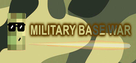Military Base War on Steam