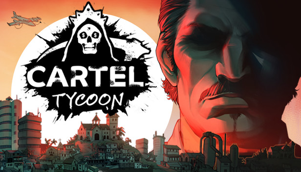 Cartel Tycoon on Steam