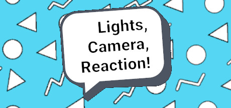 Lights, Camera, Reaction! on Steam