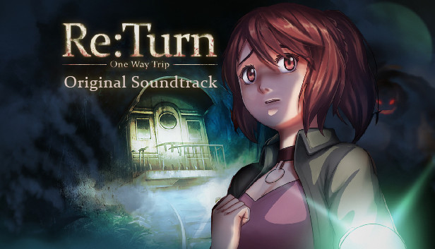 Re:Turn - One Way Trip Soundtrack on Steam