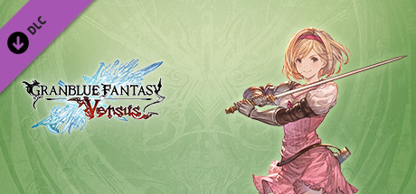 Granblue Fantasy: Versus - Additional Character Set (Djeeta) Steam ...