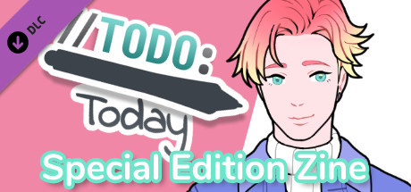 //TODO: today Special Edition Zine on Steam
