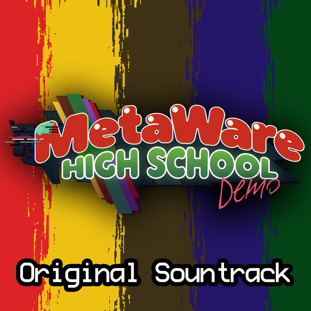 MetaWare High School (Demo) Soundtrack on Steam