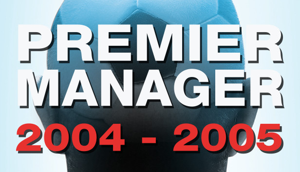 Premier Manager 04/05 on Steam
