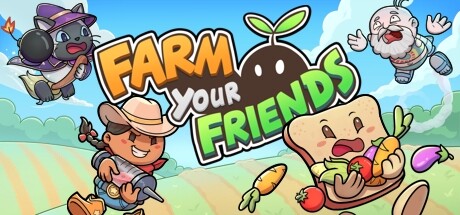 Farm Your Friends on Steam