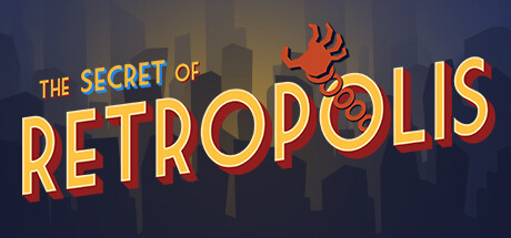 The Secret of Retropolis on Steam