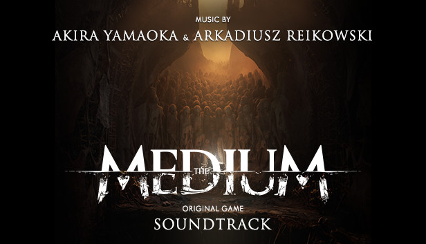The Medium Soundtrack on Steam