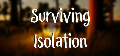 Surviving Isolation on Steam