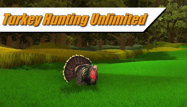 Turkey Hunting Unlimited on Steam
