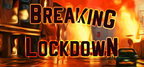 Steam Community :: Breaking Lockdown
