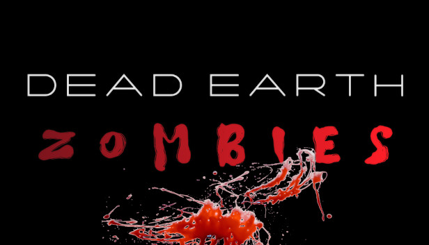 Dead Earth Zombies on Steam