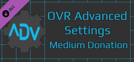 OVR Advanced Settings: Medium Donation on Steam