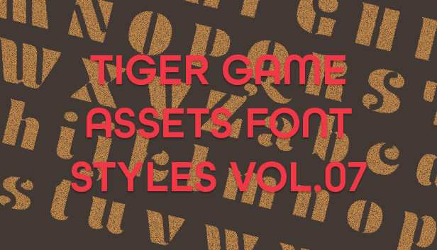 TIGER GAME ASSETS FONT STYLES VOL.07 on Steam