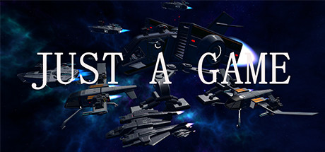 JUST A GAME on Steam