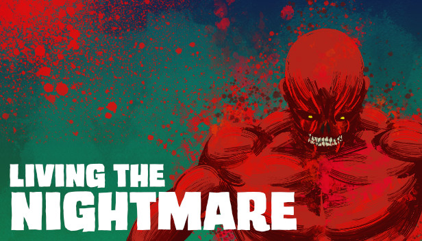 Living the Nightmare on Steam