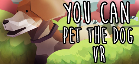 You Can Pet The Dog VR on Steam