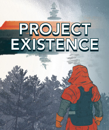 Project Existence - Multiplayer Sandbox · Project Existence Testing ...