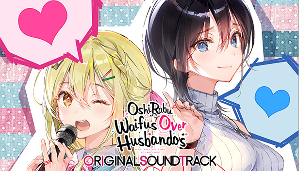 OshiRabu: Waifus Over Husbandos Original Soundtrack on Steam