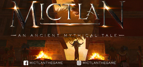 Mictlan: An Ancient Mythical Tale on Steam