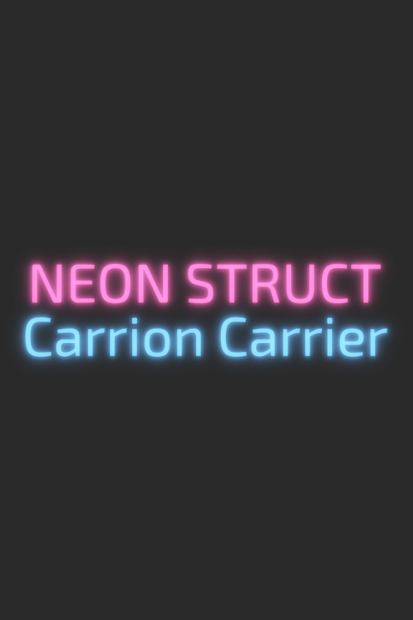 NEON STRUCT: Carrion Carrier · SteamDB